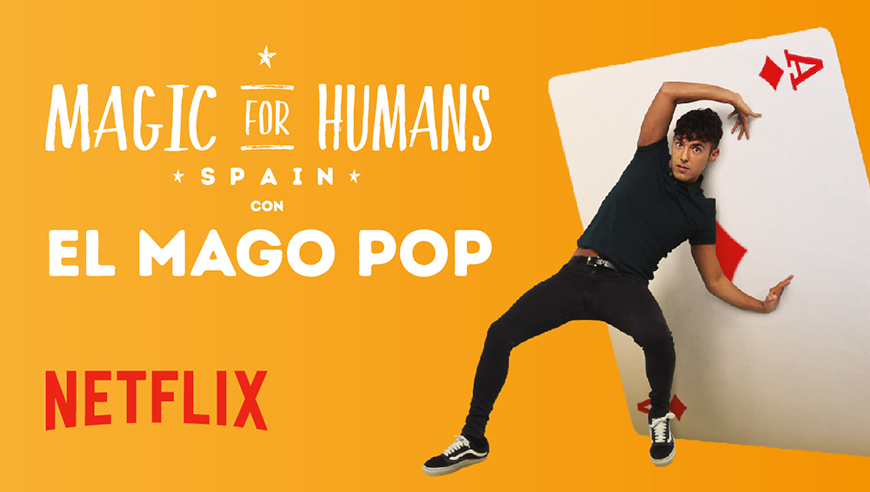 El Mago Pop en Netflix | Web oficial de El Mago Pop